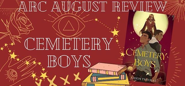 Cemetery Boys: Book Review Arc August – ArtieCarden